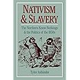 Amazon.com: Nativism and Slavery: The Northern Know Nothings and the ...