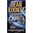 Amazon.com: Life Expectancy: A Novel: 9780345533388: Koontz, Dean: Books