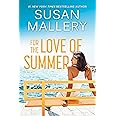 For the Love of Summer: A Summer Beach Read: Mallery, Susan ...