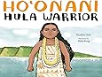 Ho'onani: Hula Warrior: Heather Gale, Mika Song: 9780735264496: Amazon ...