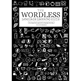 Amazon.com: The Wordless Language Learning Guide: An image based approach to language learning ...