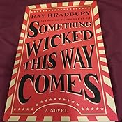 Something Wicked This Way Comes: Ray Bradbury: 8601400271759: Amazon ...