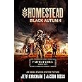 Homestead: Black Autumn Part One (The Black Autumn Series): Ross, Jason ...