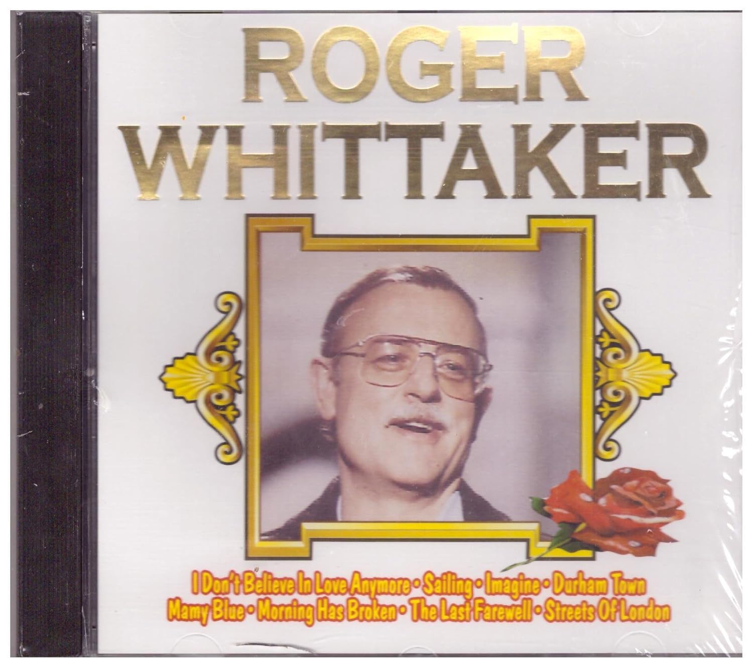 Roger Whittaker Hit - Collection CD Titel: I Don't Believe In Love Anymore - Sailing - Imagine ...