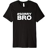 Sorry Bro!: Amazon.co.uk: Ben Phillips: 9781911274049: Books