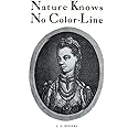 Nature Knows No Color-Line: Research into the Negro Ancestry in the ...