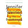 The Breakaway: A Novel: Weiner, Jennifer: 9781668033425: Amazon.com: Books