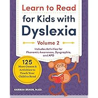 Learn to Read For Kids with Dyslexia, Volume 2: 125 More Games and ...