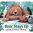 Bear Stays Up for Christmas (The Bear Books): Wilson, Karma, Chapman ...