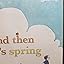 Amazon.com: And Then It's Spring (Booklist Editor's Choice. Books for ...
