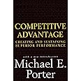 Competitive Advantage: Creating and Sustaining Superior Performance: Porter, Michael E ...