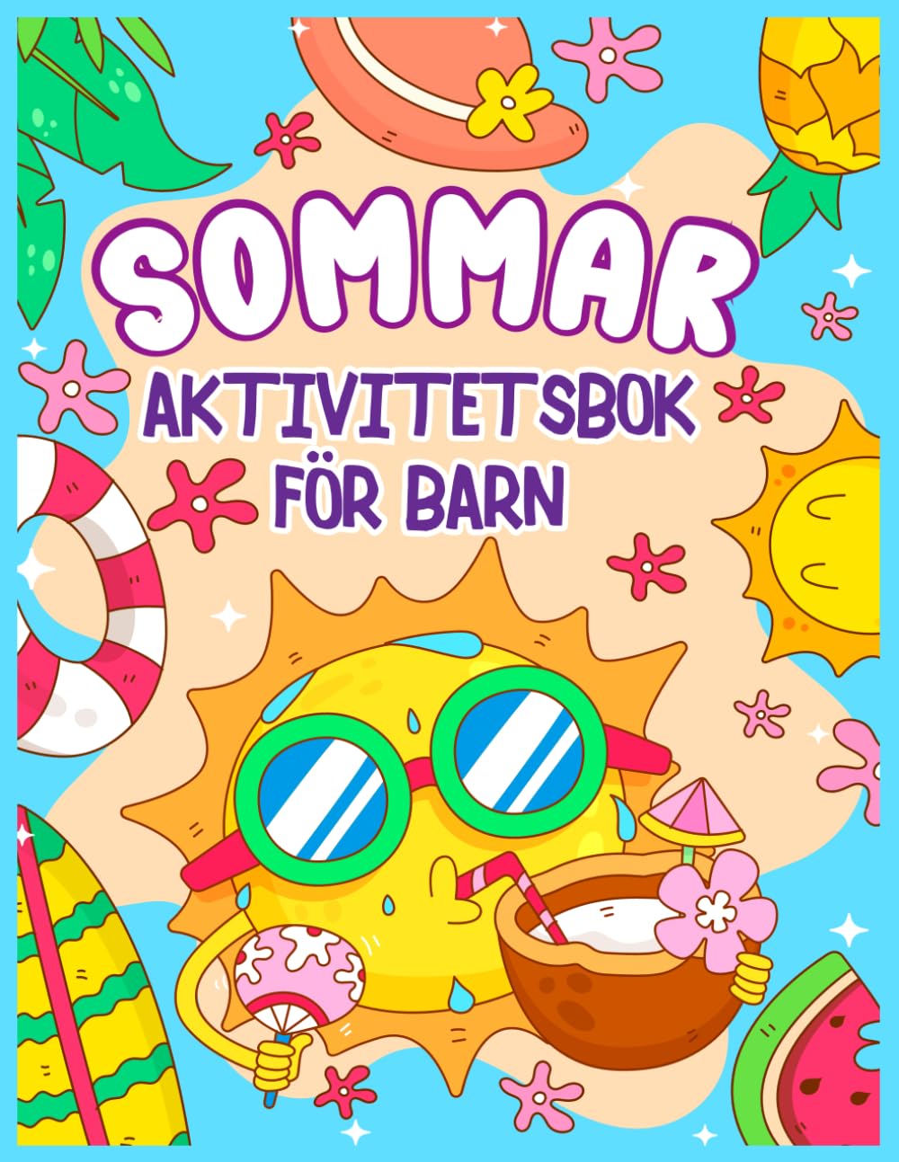 Mua sommar aktivitetsbok foer barn: +35 aktiviteter du goer pÃ ...