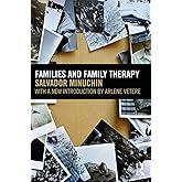 Families and Family Therapy: Minuchin, Salvador: 9780674292369: Amazon.com: Books