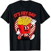 Amazon.com: It's Fry Day - Funny French Fries Fast Food T-Shirt ...