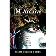 M Archive: After the End of the World: Gumbs, Alexis Pauline ...