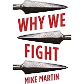 Why We Fight: The Roots of War and the Paths to Peace: Blattman ...