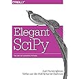 Elegant SciPy: The Art of Scientific Python: 9781491922873: Computer ...