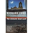 The Ultimate Good Luck by Ford, Richard
