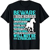 Amazon.com: Funny Horse shirt Horse Lover Beware I Ride Horses Women T-Shirt : Clothing, Shoes ...