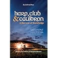Harp, Club, and Cauldron - A Harvest of Knowledge: A curated anthology ...