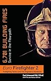 Euro Firefighter: Global Firefighting Strategy and Tactics, Command and ...