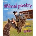 National Geographic Book of Animal Poetry: 200 Poems with Photographs ...