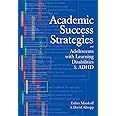 Academic Success Strategies for Adolescents with Learning Disabilities and ADHD: Esther Minskoff ...