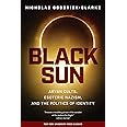 Black Sun: Aryan Cults, Esoteric Nazism, and the Politics of Identity ...