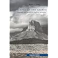 Landscapes of the Sacred: Geography and Narrative in American ...