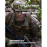 STP 21-1-SMCT Soldier's Manual of Common Tasks Warrior Skills Level 1 ...