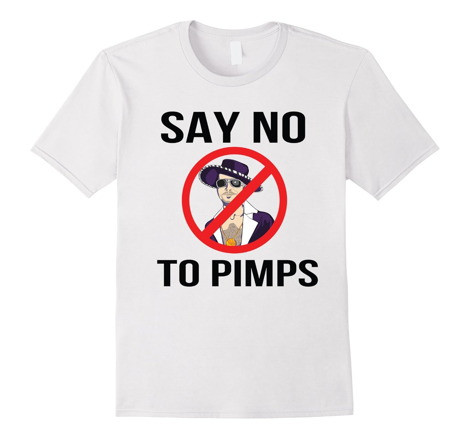 Say No To Pimps Funny Novelty T-Shirt-TD – theteejob