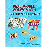 Real-World Money Math: Life Skills Budgeting Practice: Graham, S ...