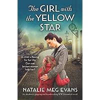 Amazon.com: The Girl with the Yellow Star: An absolutely gripping and heartbreaking WW2 ...