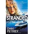 Stranded (Alaskan Courage, Book 3): Dani Pettrey: 9780764209840: Amazon ...