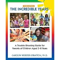 The Incredible Years (R): Trouble Shooting Guide for Parents of ...