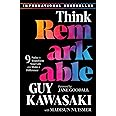 Think Remarkable: 9 Paths to Transform Your Life and Make a Difference ...