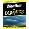 Weather For Dummies: Cox, John D.: 9780764552434: Amazon.com: Books