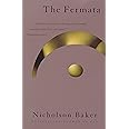 Amazon.com: The Fermata: 9780679759331: Baker, Nicholson: Books