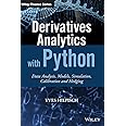 Derivatives Analytics with Python: Data Analysis, Models, Simulation, Calibration and Hedging ...