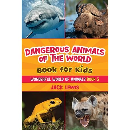 Mua Dangerous Animals of the World Book for Kids: Astonishing photos ...