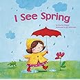 Amazon.com: I See Spring: 9781404868496: Ghigna, Charles, Agnieszka ...