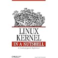 Linux Kernel in a Nutshell: A Desktop Quick Reference (In a Nutshell (O ...