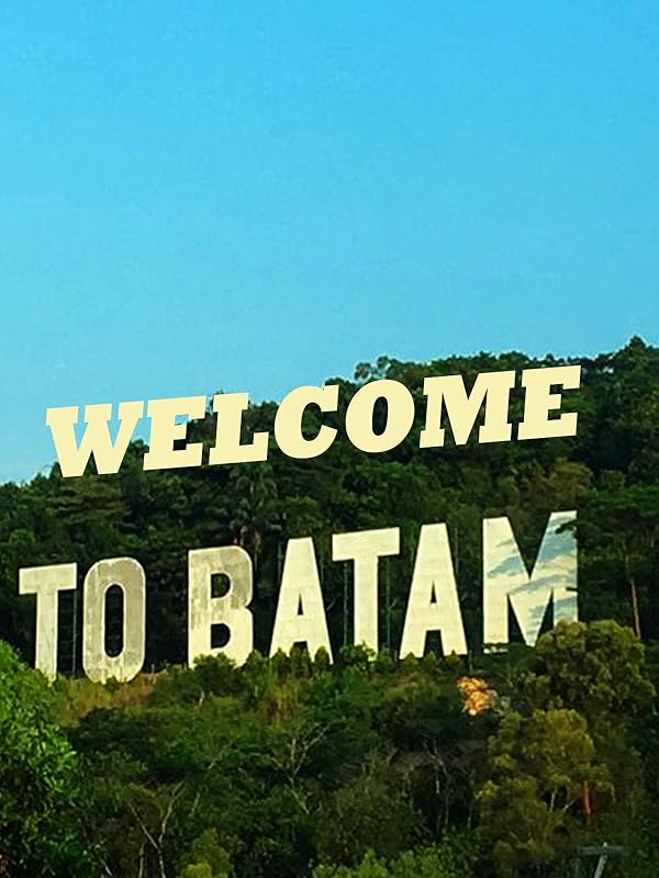 Watch Welcome to Batam | Prime Video