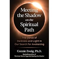 Meeting the Shadow on the Spiritual Path: The Dance of Darkness and ...