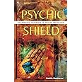 Psychic Shield: The Personal Handbook of Psychic Protection: Matthews ...