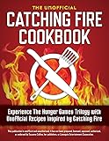 The Unofficial Hunger Games Cookbook: From Lamb Stew to "Groosling ...