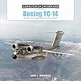Boeing YC-14: US Air Force Experimental STOL Aircraft (Legends of Warfare: Aviation, 60 ...