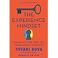Amazon.com: The Experience Mindset: Changing the Way You Think About ...