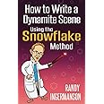 How to Write a Novel Using the Snowflake Method (Advanced Fiction ...