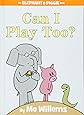 Can I Play Too? (An Elephant and Piggie Book): Willems, Mo, Willems, Mo ...